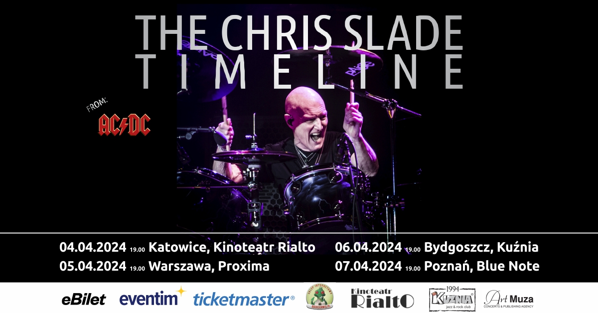 The Chris Slade Timeline (from AC/DC) : All in Poznan